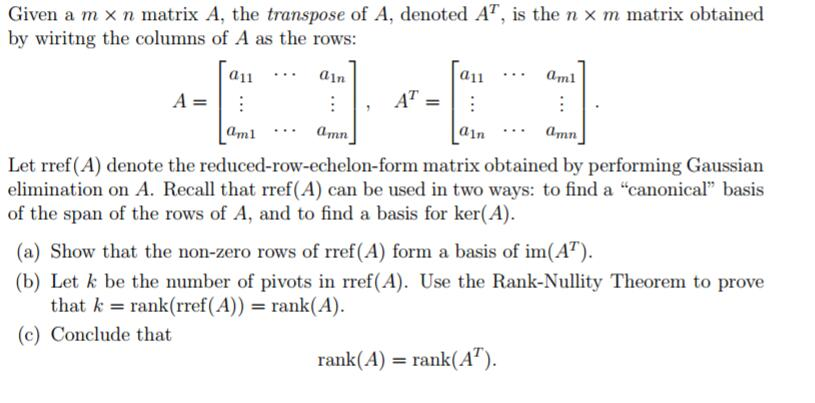 Solved Given a rn × n matrix A, the transpose of A, denoted | Chegg.com