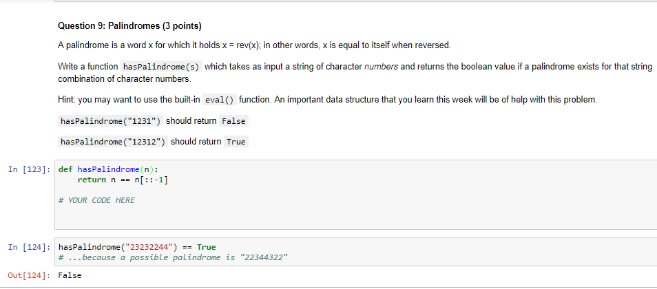 Solved Question 9: Palindromes (3 points) A palindrome is a | Chegg.com