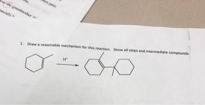 Solved Draw a reasonable mechanism for this reaction. Show | Chegg.com