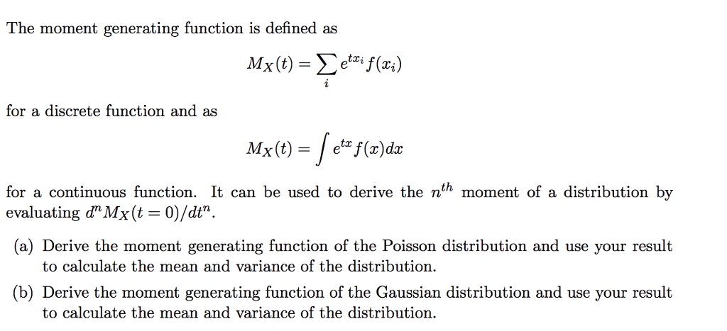 The moment generating function is defined as Mx(t for | Chegg.com