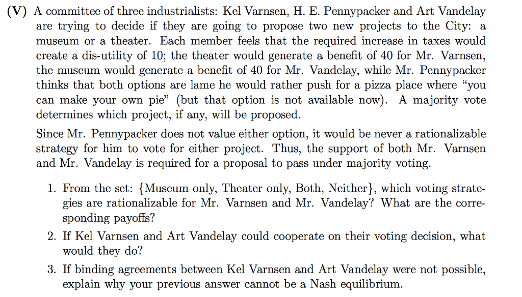 Solved A committee of three industrialists: Kel Varnsen, H. | Chegg.com