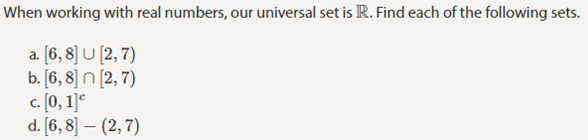 Solved When working with real numbers, our universal set is | Chegg.com