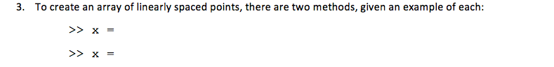 Solved 3. To create an array of linearly spaced points, | Chegg.com