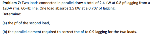 Solved Two loads connected in parallel draw a total of 2.4 | Chegg.com