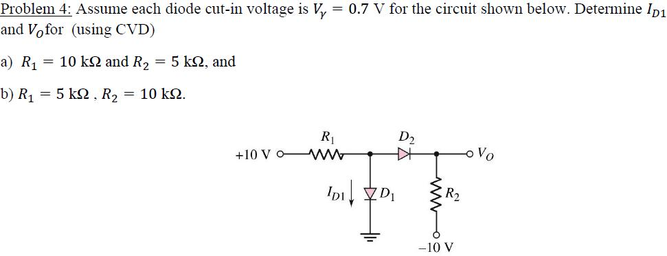 Solved Assume each diode cut-in voltage is V gamma = 0.7 V | Chegg.com