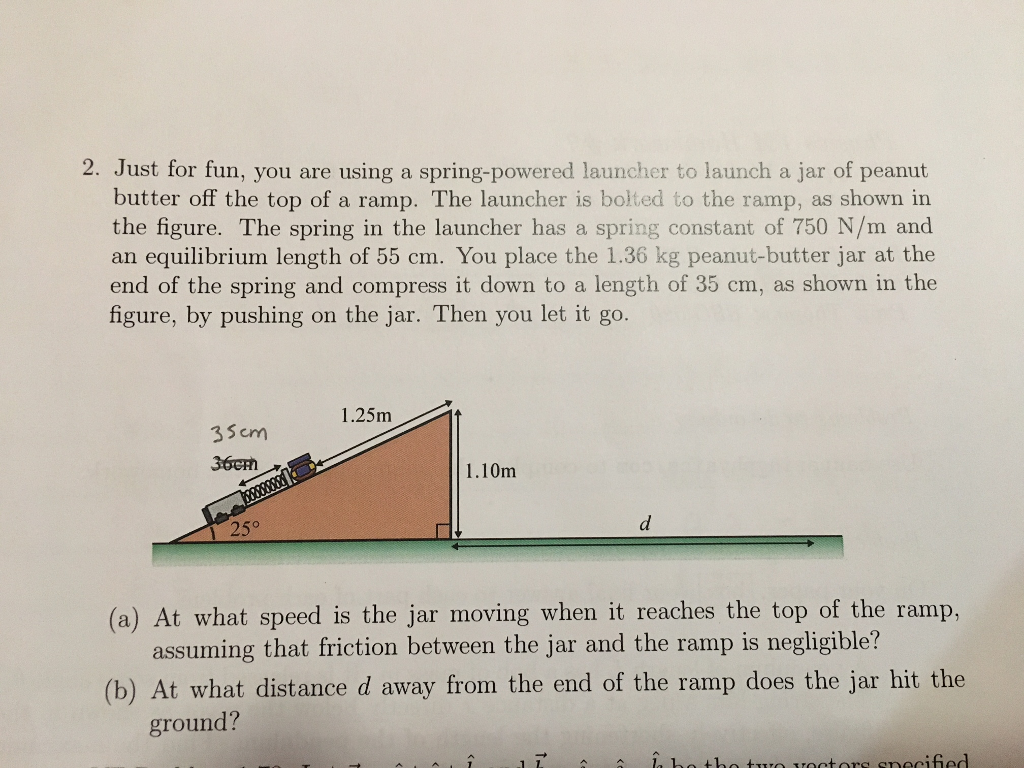 Solved Just for fun, you are using a spring-powered launcher | Chegg.com