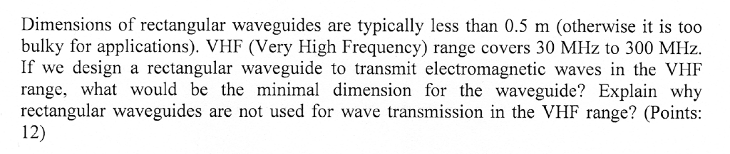 Solved Dimensions of rectangular waveguides are typically | Chegg.com