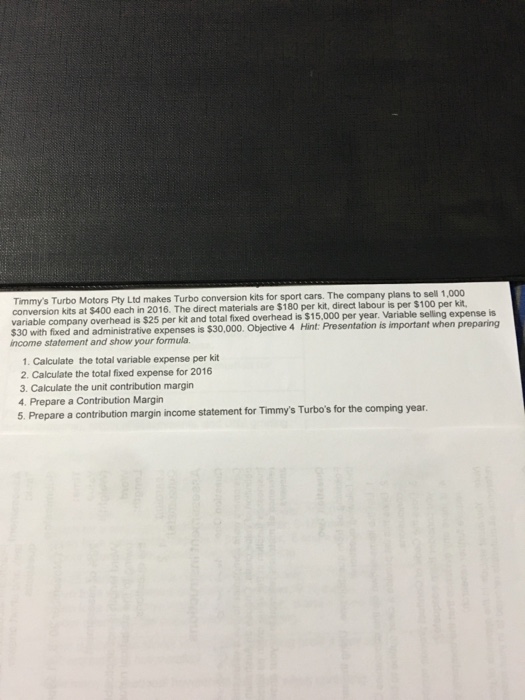 Solved Timmy's Turbo Motors Pty Ltd makes Turbo conversion | Chegg.com