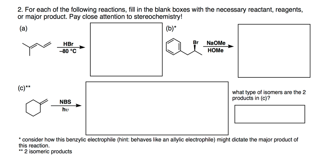 Solved 2. For each of the following reactions, fill in the | Chegg.com