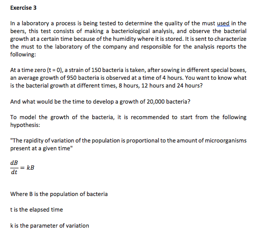 Solved Exercise 3 In a laboratory a process is being tested | Chegg.com