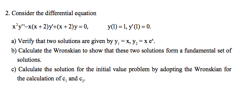 Solved Consider the differential equation x^2y"-x(x + | Chegg.com