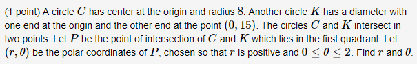 Solved (1 point) A circle C has center at the origin and | Chegg.com