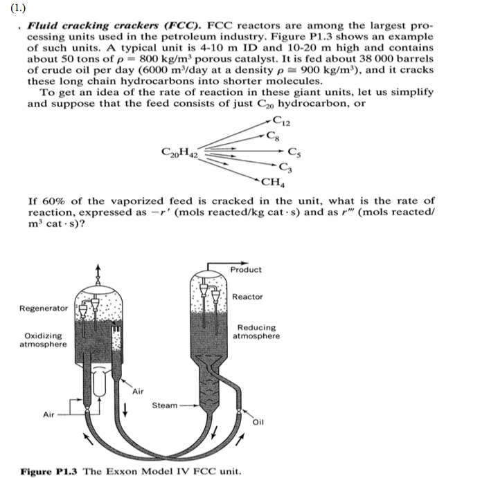 Solved Fluid cracking crackers (FCC). FCC reactors are among | Chegg.com