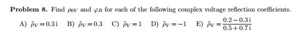 Solved Find rho 0 V and phi R for each of the following | Chegg.com