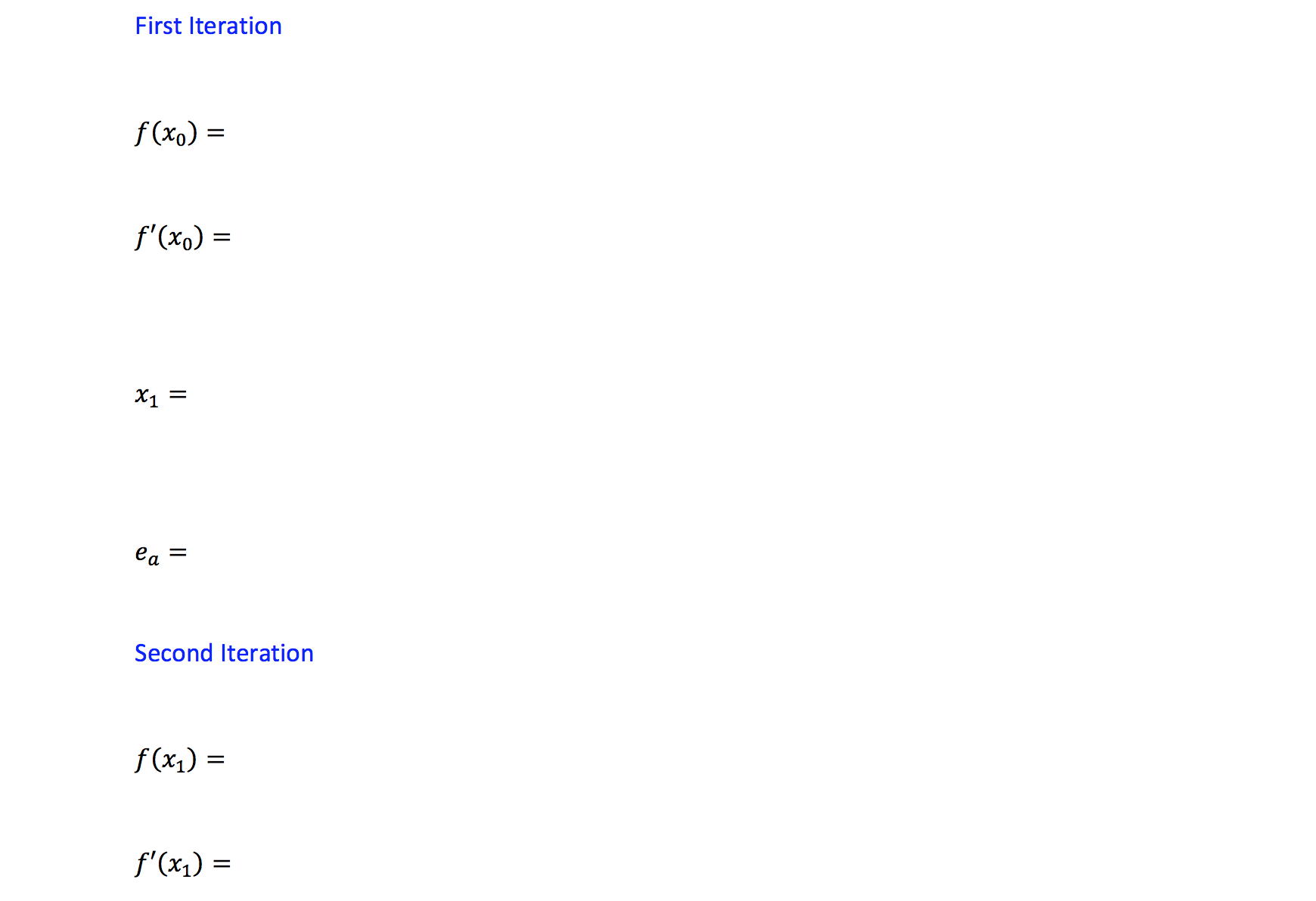 Solved Use two iterations of Newton-Raphson method to find | Chegg.com