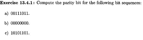 Solved Exercise 13.4.1: Compute the parity bit for the | Chegg.com