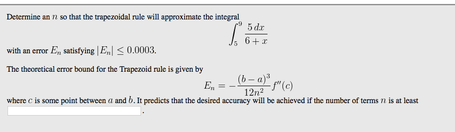 Solved Determine an n so that the trapezoidal rule will | Chegg.com