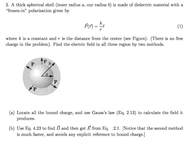 Solved A thick spherical shell is made of dielectric | Chegg.com
