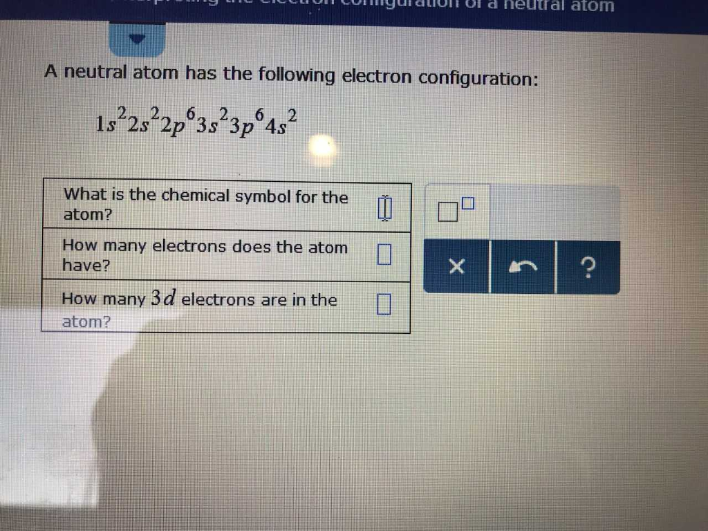Which Neutral Atom Has the Following Electron Configuration ...