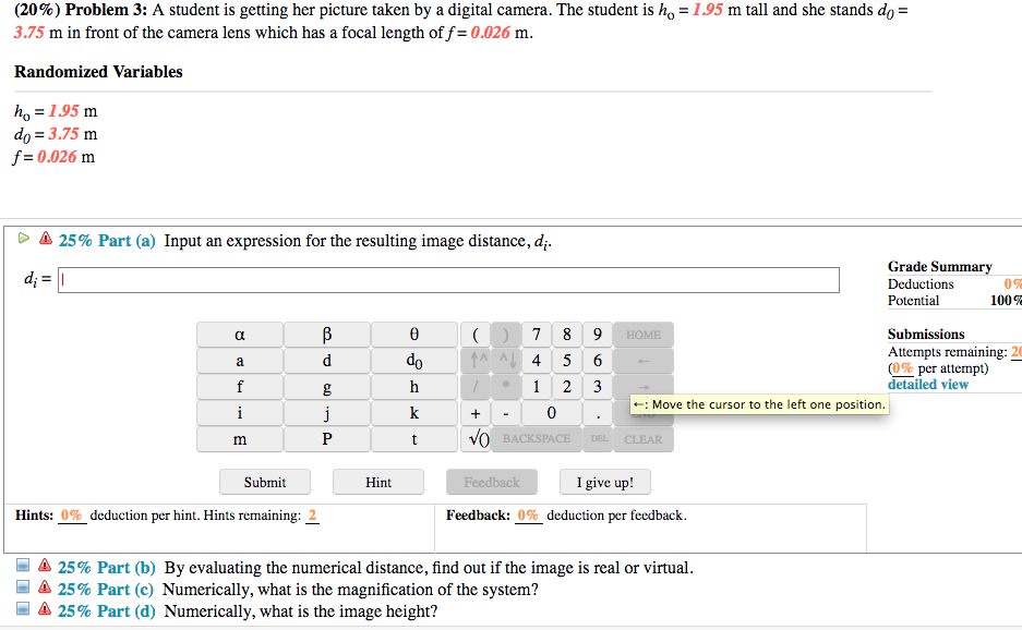 Solved (20%) Problem 3: A student is getting her picture | Chegg.com