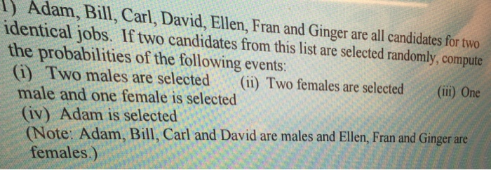 Solved Adam, Bill, Carl, David, Ellen, Fran and Ginger are | Chegg.com