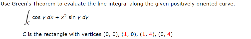 Solved Use Green's Theorem to evaluate the line integral | Chegg.com