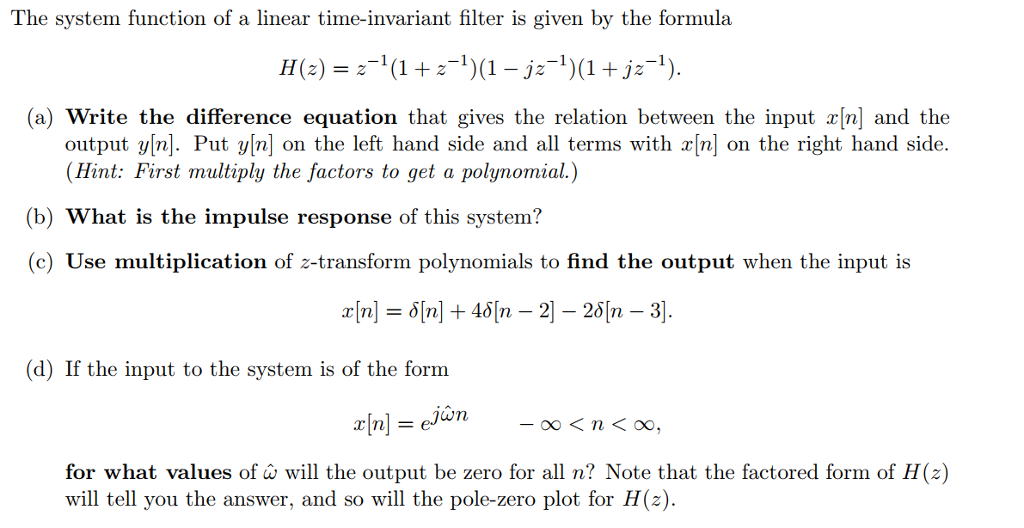 Solved The system function of a linear time-invariant filter | Chegg.com