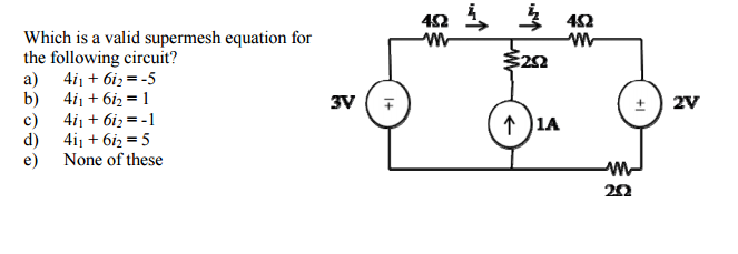 Solved Which is a valid supermesh equation for the following | Chegg.com