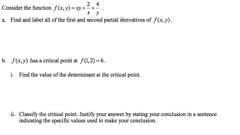 Solved Consider the function f(x, y) = xy + 2/x + 4/y. a. | Chegg.com