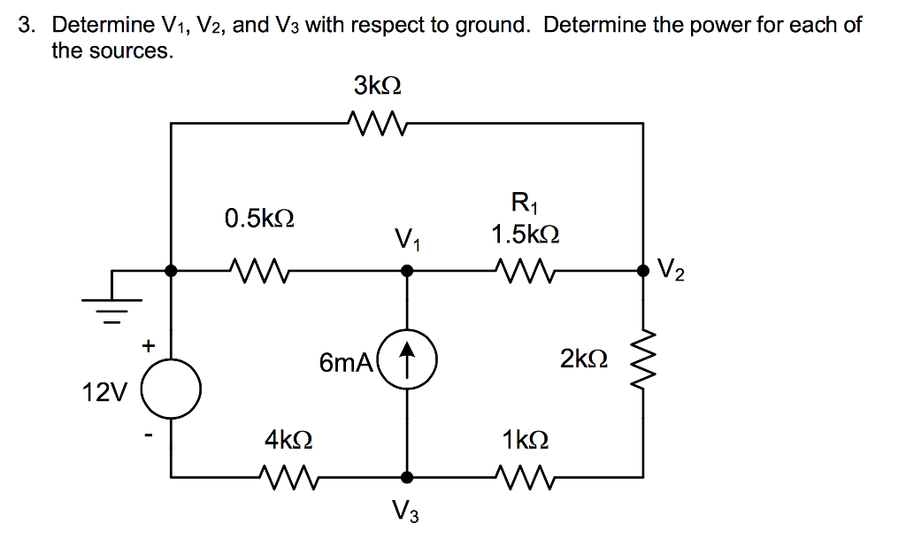 Solved Determine V_1, V_2, and V_3 with respect to ground. | Chegg.com
