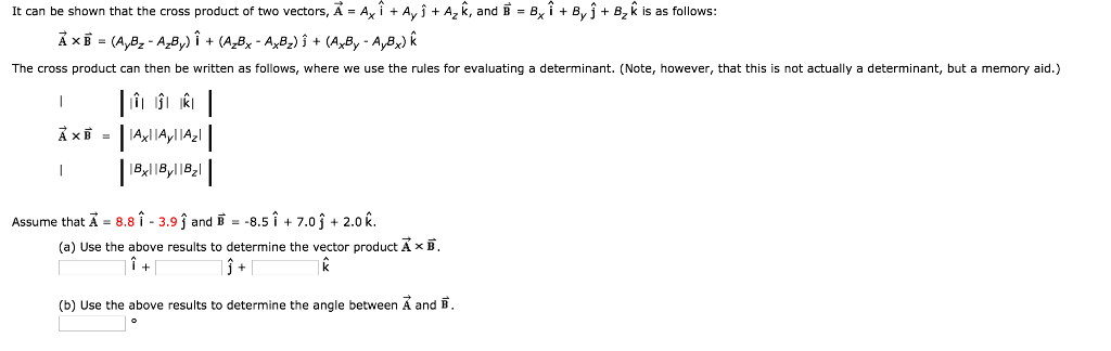 Solved it can be shown that the cross product of two | Chegg.com