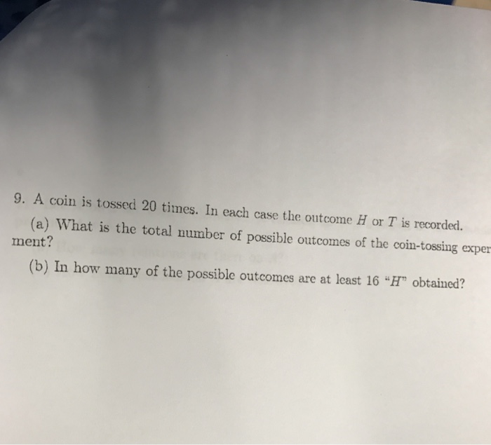 Solved A coin is tossed 20 times. In each ease the outcome H | Chegg.com