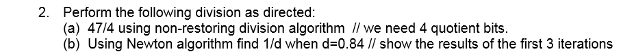 Solved Perform the following division as directed: (a) 47/4 | Chegg.com