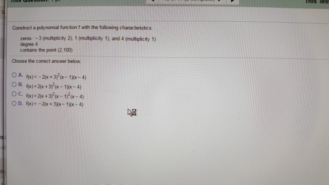 Solved nis les Construct a polynomial function f with the | Chegg.com