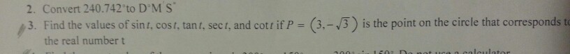Solved Convert 240. 742degree to Ddegree M' S" Find the | Chegg.com
