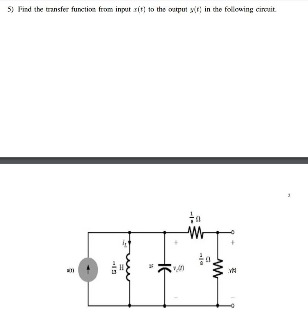 Solved Find the transfer function from input x(t) to the | Chegg.com