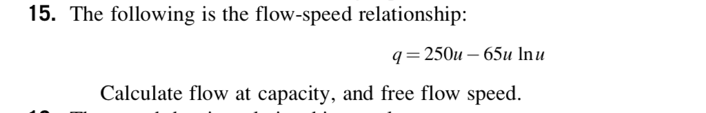 Solved 15. The following is the flow-speed relationship q= | Chegg.com