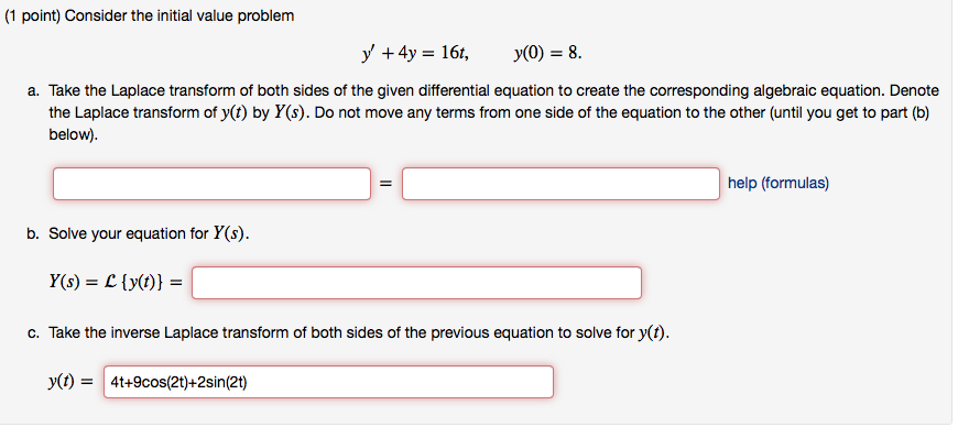 Solved (1 point) Consider the initial value problem y, +4y = | Chegg.com