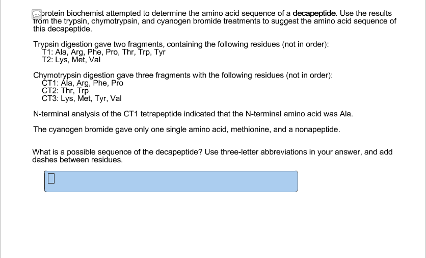 Solved Protein biochemist attempted to determine the amino | Chegg.com