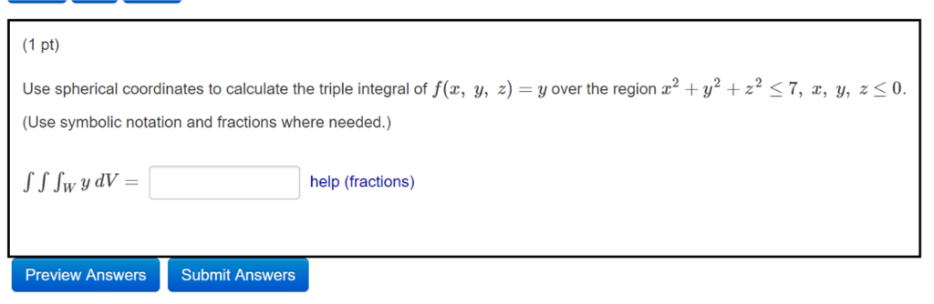 Solved (1 pt) Use spherical coordinates to calculate the | Chegg.com Solved (1 pt) Use spherical coordinates to calculate the | Chegg.com