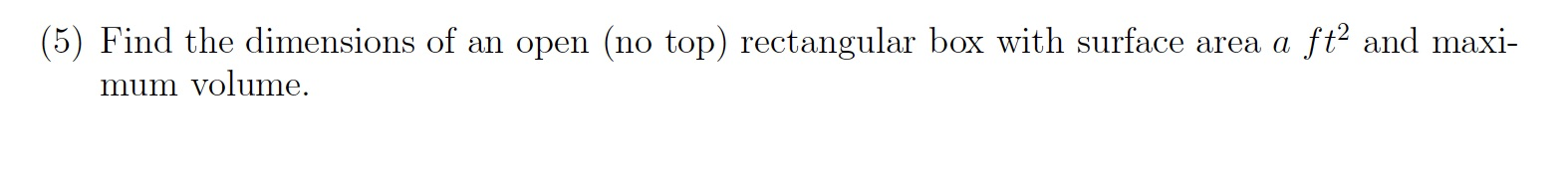 Solved Find the dimensions of an open (no top) rectangular | Chegg.com
