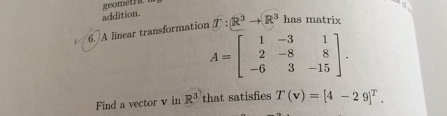 Solved 6. A linear transformation T: R^3 right arrow R^3 has | Chegg.com