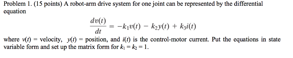 Solved Problem 1. (15 points) A robot-arm drive system for | Chegg.com