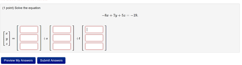 Solved (1 point) Solve the equation 19 ts 5 +t 2 Preview My | Chegg.com
