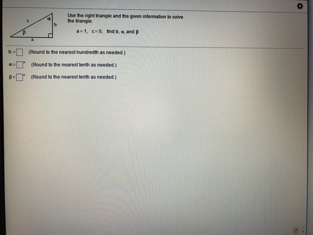 Solved Use the right triangle and the given information to | Chegg.com