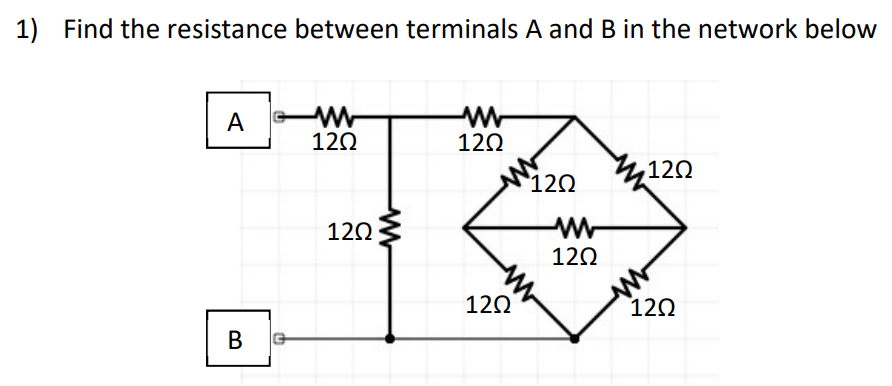 Solved 1) Find the resistance between terminals A and B in | Chegg.com