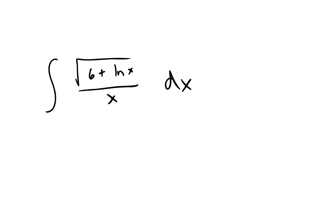 Solved integral Squareroot 6 + ln x/x dx | Chegg.com