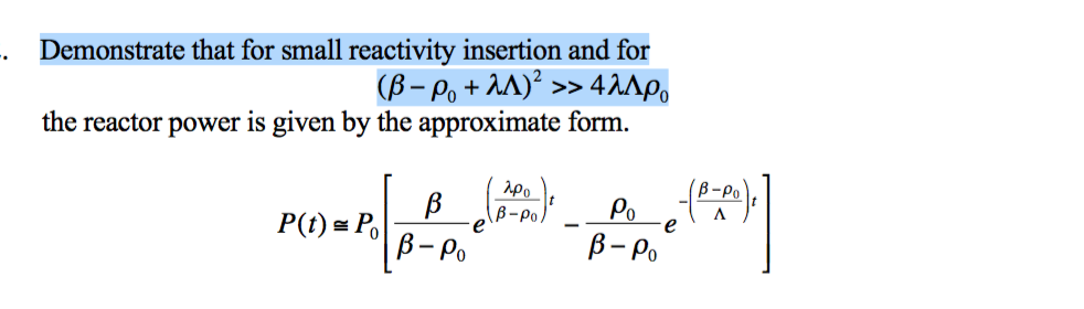 Demonstrate that for small reactivity insertion and | Chegg.com