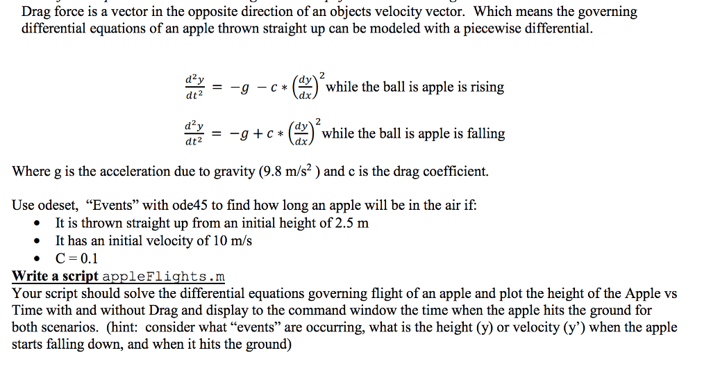 Drag Force Is A Vector In The Opposite Direction Of
