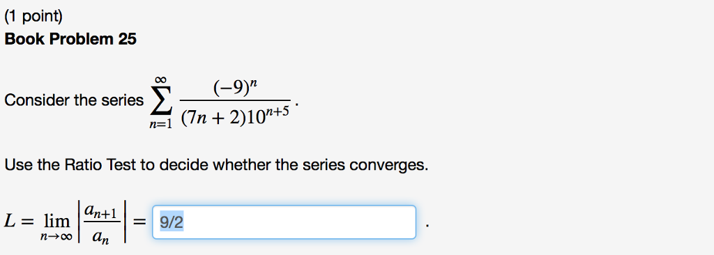 Solved (1 point) Book Problem 25 Consider the series 69 n=1 | Chegg.com